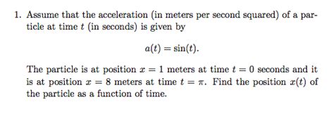 Solved 1 Assume That The Acceleration In Meters Per Second