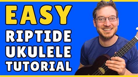 Easy Riptide Ukulele Tutorial By Vance Joy Chords And Strumming Youtube