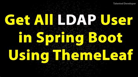 How To Get All Ldap User In Spring Boot Using Themeleaf Youtube