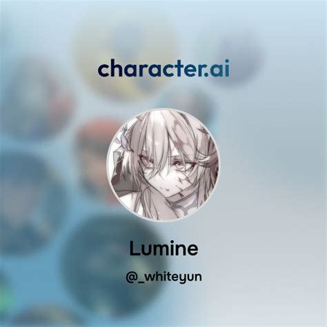 Chat With Lumine Character Ai Personalized Ai For Every Moment Of Your Day