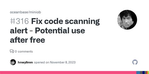 Fix Code Scanning Alert Potential Use After Free · Issue 316