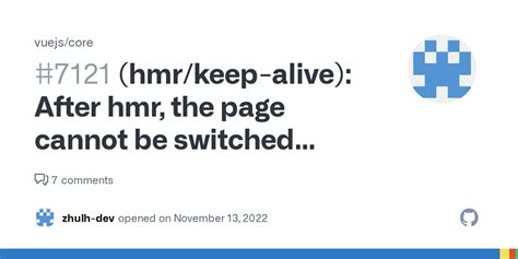Hmrkeep Alive After Hmr The Page Cannot Be Switched Normally · Issue 7121 · Vuejscore