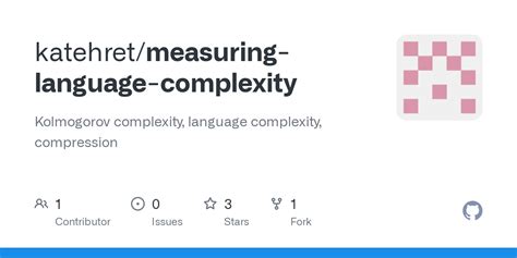 Github Katehretmeasuring Language Complexity Kolmogorov Complexity Language Complexity