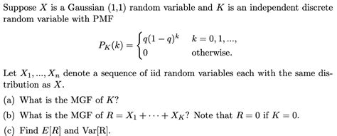 Solved Suppose X Is A Gaussian 11 Random Variable And K