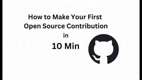 How To Make Your First Open Source Contribution In 10 Min Follow