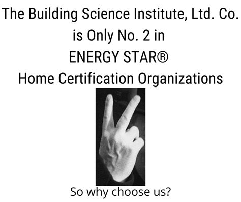 The Building Science Institute Ltd Co Is No 2 In Energy Star® Home