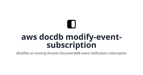 Aws Docdb Modify Event Subscription Fig