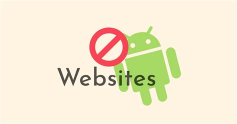 How To Block Websites On Android Devices In 2025 Privacysavvy