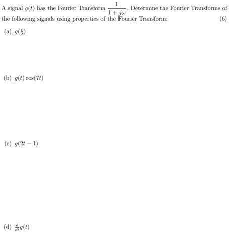 Solved A Signal G T Has The Fourier Transform The Following Chegg