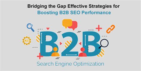 Effective Strategies For Boosting B2b Seo Performance