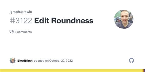 edit roundness · issue 3122 · jgraph drawio · github