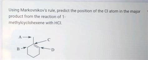Using Markovnikovs Rule Predict The Position StudyX