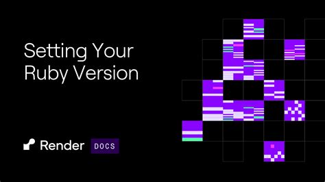 Setting Your Ruby Version Render Docs