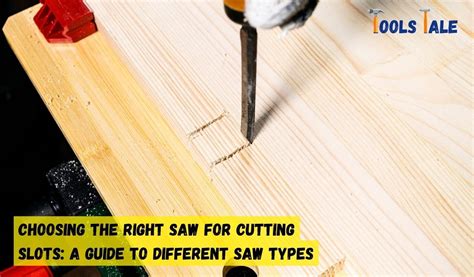 A Comprehensive Guide How To Cut Slots Into Wood Easily