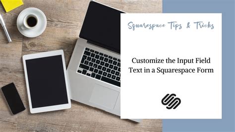 Customize The Input Field Text In A Squarespace Form Rebecca Grace