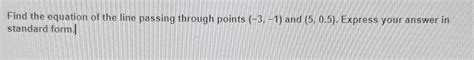 Solved Find The Equation Of The Line Passing Through Points