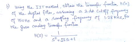 Solved Using The Iit Impulse invariant Transform method Solved Using The Iit Impulse invariant Transform method