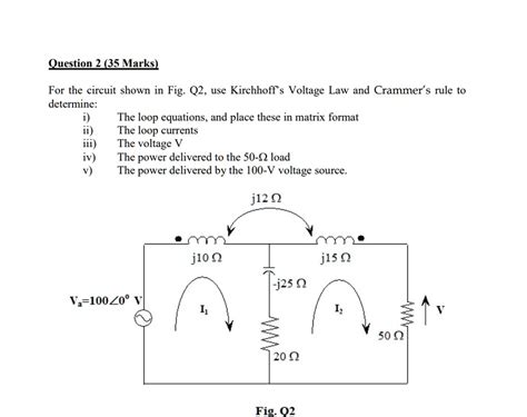 question 2 35 marks for the circuit shown in fig q2 use kirchhoff s