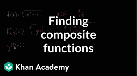 Creating New Function From Composition Functions And Their Graphs Algebra Ii Khan Academy