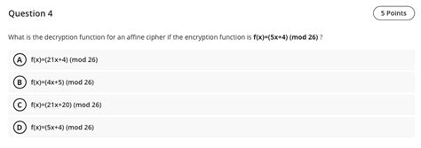 Solved Question 4 5 Points What Is The Decryption Function