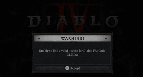 Diablo 4 Error Code 315306 Unable To Find Valid License Error Fix