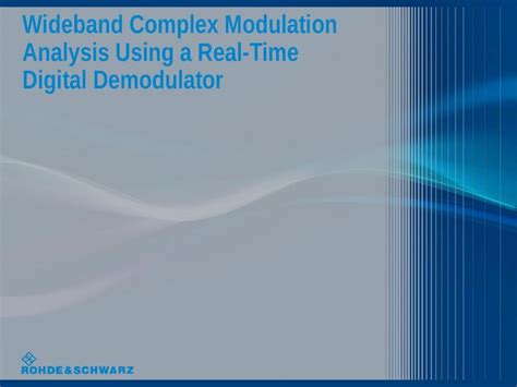 Ppt Wideband Complex Modulation Analysis Using A Real Time Digital