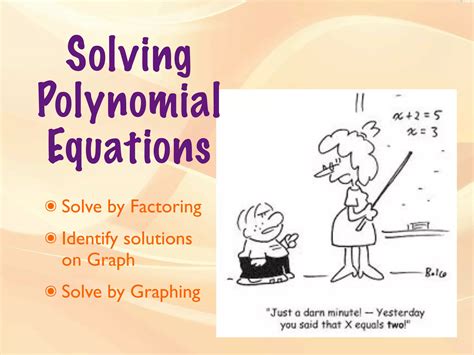 Notes Solving Polynomial Equations KEY