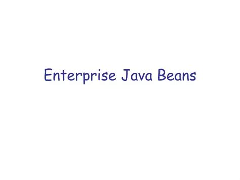 PPT Enterprise Java Beans PowerPoint Presentation Free Download ID