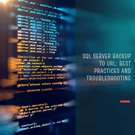 sql server backup to url best practices and troubleshooting