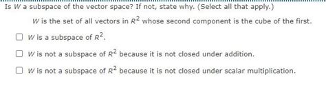 solved is w a subspace of the vector space if not state