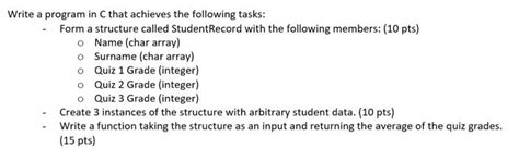 Solved Write A Program In C That Achieves The Following Chegg