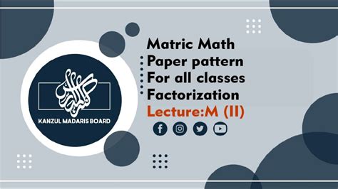 Paper Pattern And Scheme Of Maths Factorization For All Classes