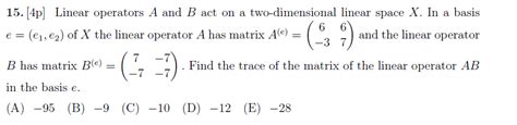 Solved Linear Operators A And B Act On A Two Dimensional Chegg Com