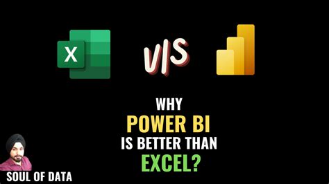 why power bi is better than excel soul of data