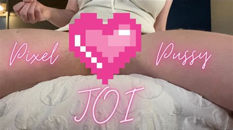 Pixel Pussy Joi Sadistichoneyb Clips4sale