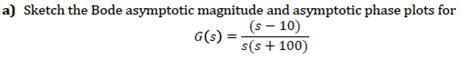 solved a sketch the bode asymptotic magnitude and
