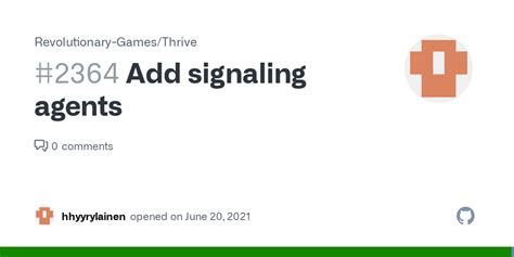 Add Signaling Agents · Issue 2364 · Revolutionary Gamesthrive · Github