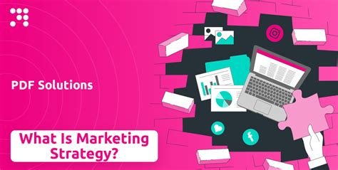 What Is Sales And Marketing Strategy Of Pdf Solutions Company