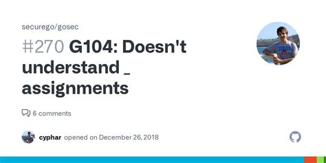 g104 doesn t understand assignments · issue 270 · securego gosec