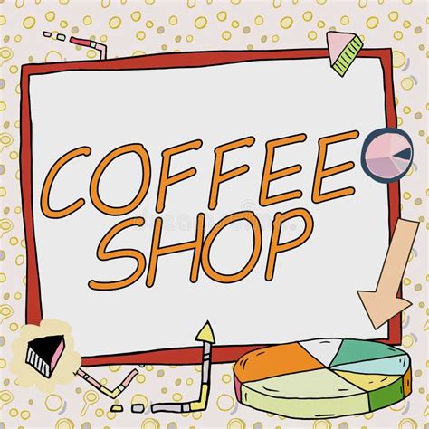 Inspiration Showing Sign Coffee Shop Word Written On Small Informal Restaurant Serving Coffee