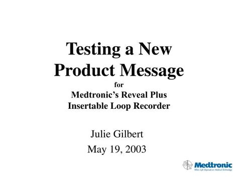 PPT Testing A New Product Message For Medtronics Reveal Plus Insertable Loop Recorder