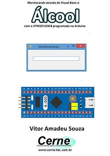 Monitorando Através Do Visual Basic O Álcool Com O Stm32f103c8