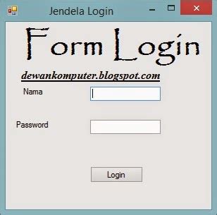 Cara Membuat Form Login Sederhana Menggunakan VB NET Tanpa Database Dewan Komputer