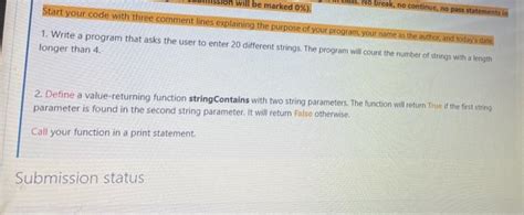 Solved No Break No Continue No Pass Statements In On Will