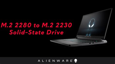 How To Replace The M2 2280 Ssd With M2 2230 Ssd In Ssd Slot One On