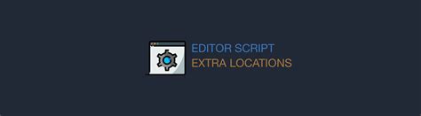 editor script extra locations