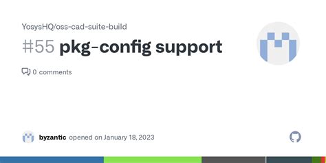 pkg config support · issue 55 · yosyshq oss cad suite build · github