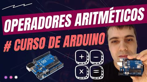 🔸 Operadores Aritméticos Curso De Arduino Youtube