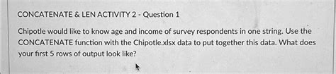 concatenate len activity 2 question 1 chipotle would like to know age
