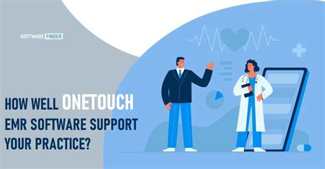 How Well Onetouch Emr Software Support Your Practice Emr Billing
